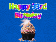 Happy 33rd Birthday GIFs