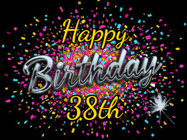Happy 38th Birthday GIFs