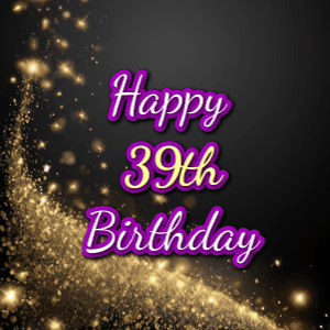 Happy 39th Birthday GIF 61