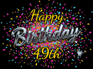 Happy 49th Birthday GIFs