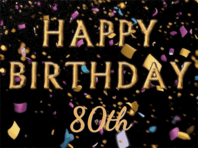 Happy 80th Birthday GIF 137