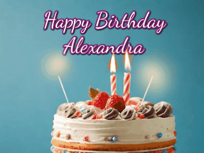 Happy Birthday Alexandra GIF 73