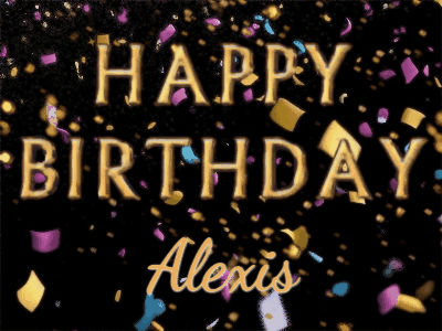 Happy Birthday Alexis GIF 128