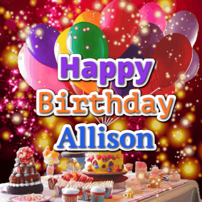Happy Birthday Allison GIF 65