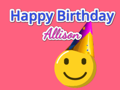 Happy Birthday Allison GIF 98