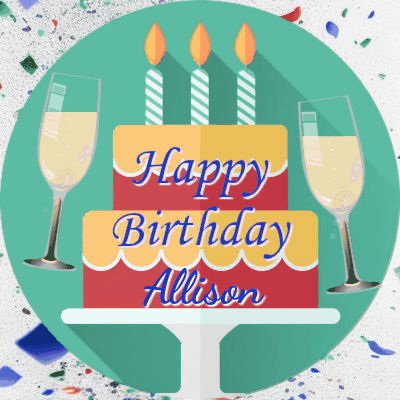 Happy Birthday Allison GIF 99