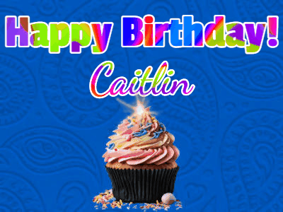 Happy Birthday Caitlin GIF 138
