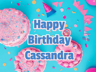 Happy Birthday Cassandra GIF 14