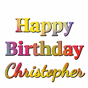 Happy Birthday Christopher GIF 154