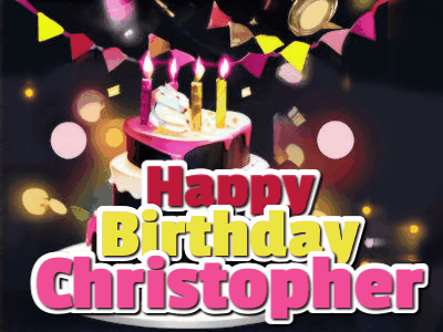 Happy Birthday Christopher GIF 39