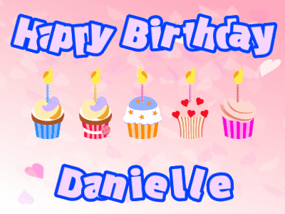 Happy Birthday Danielle GIF 117