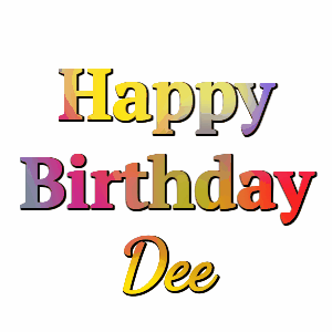 Happy Birthday Dee GIF 156