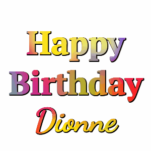Happy Birthday Dionne GIF 155