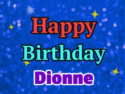 Happy Birthday Dionne GIF 2