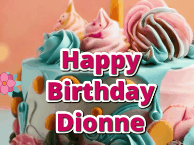 Happy Birthday Dionne GIF 75