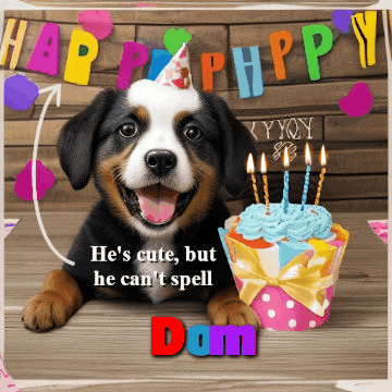 Happy Birthday Dom GIF 81