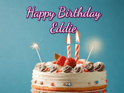 Happy Birthday Eddie GIF 72