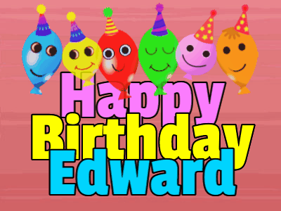 Happy Birthday Edward GIF 106