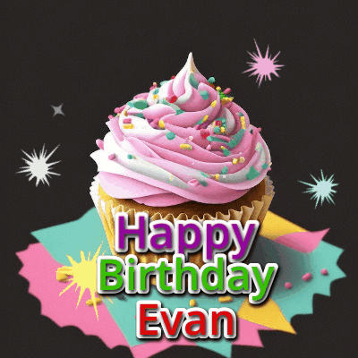 Happy Birthday Evan GIF 86