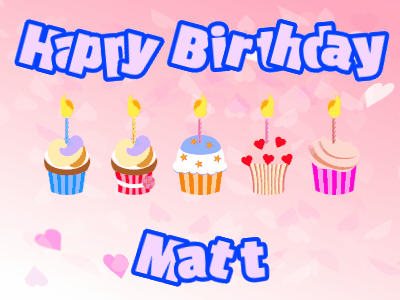 Happy Birthday Matt GIF 116