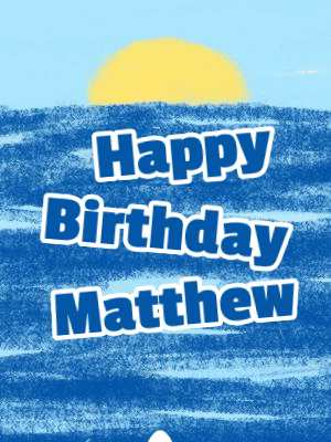 Happy Birthday Matthew GIF 8