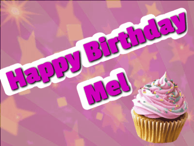 Happy Birthday Mel GIF 100