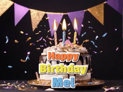 Happy Birthday Mel GIF 70