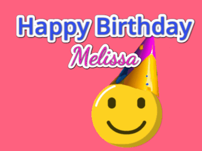 Happy Birthday Melissa GIF 97