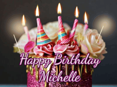 Happy Birthday Michelle GIF 162