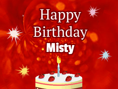Happy Birthday Misty GIF 14