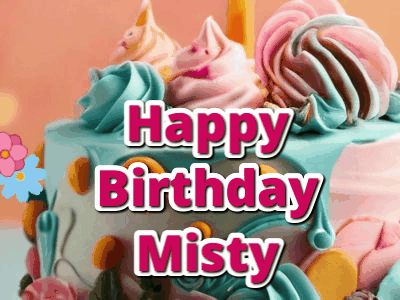 Happy Birthday Misty GIF 75