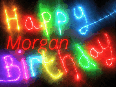 Happy Birthday Morgan GIF 122