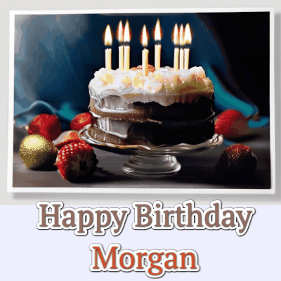 Happy Birthday Morgan GIF 88
