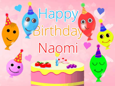 Happy Birthday Naomi GIF 2