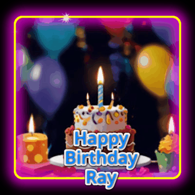 Happy Birthday Ray GIF 100