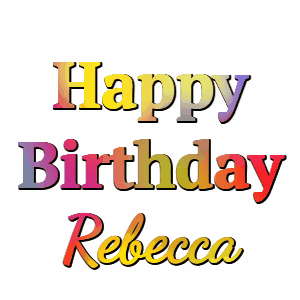 Happy Birthday Rebecca GIF 156