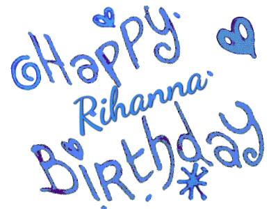 Happy Birthday Rihanna GIF 121