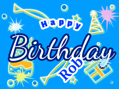 Happy Birthday Rob GIF 5