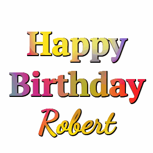 Happy Birthday Robert GIF 154