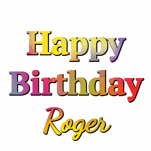 Happy Birthday Roger GIF 154