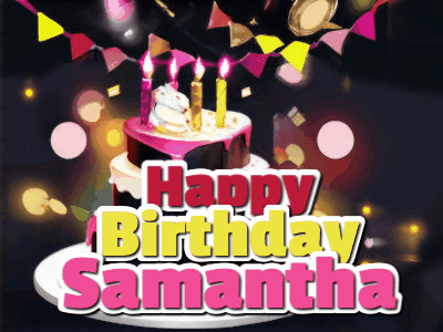 Happy Birthday Samantha GIF 40
