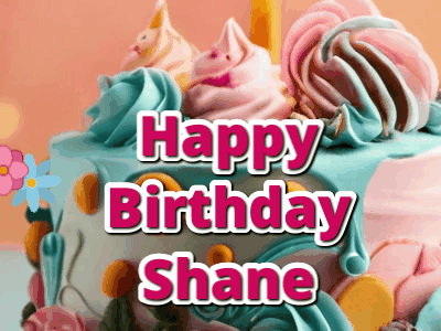 Happy Birthday Shane GIF 74