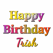 Happy Birthday Trish GIFs