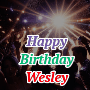 Happy Birthday Wesley GIF 140