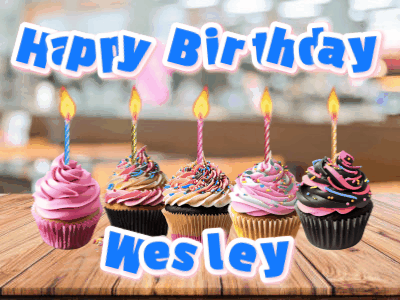 Happy Birthday Wesley GIF 154
