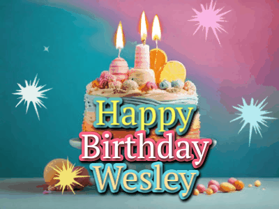 Happy Birthday Wesley GIF 67