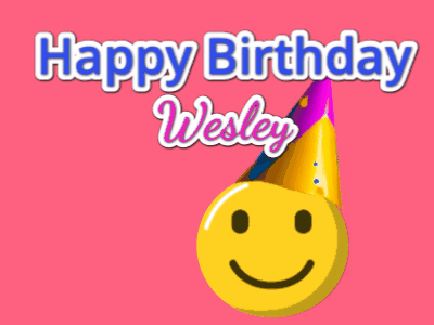 Happy Birthday Wesley GIF 97