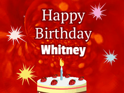 Happy Birthday Whitney GIF 13